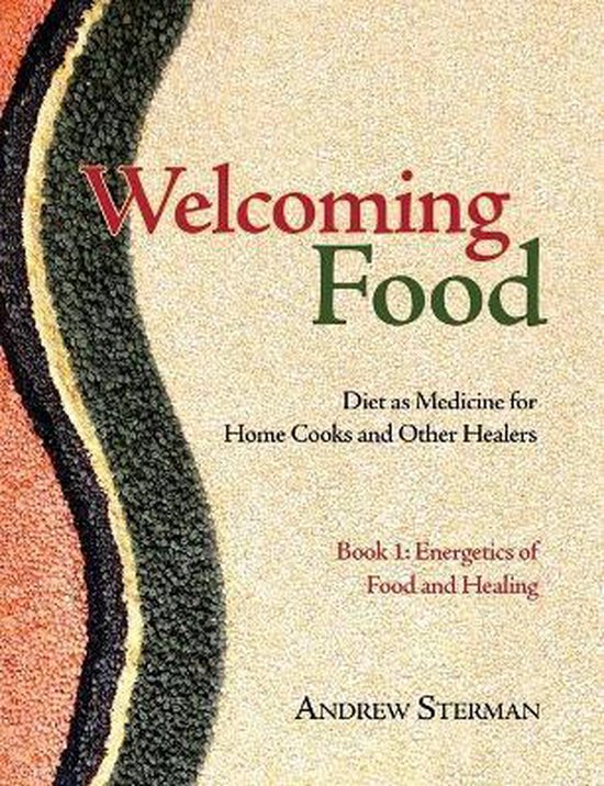Welcoming Food, Book 1, Andrew Sterman | 9780983772095 | Boeken | bol