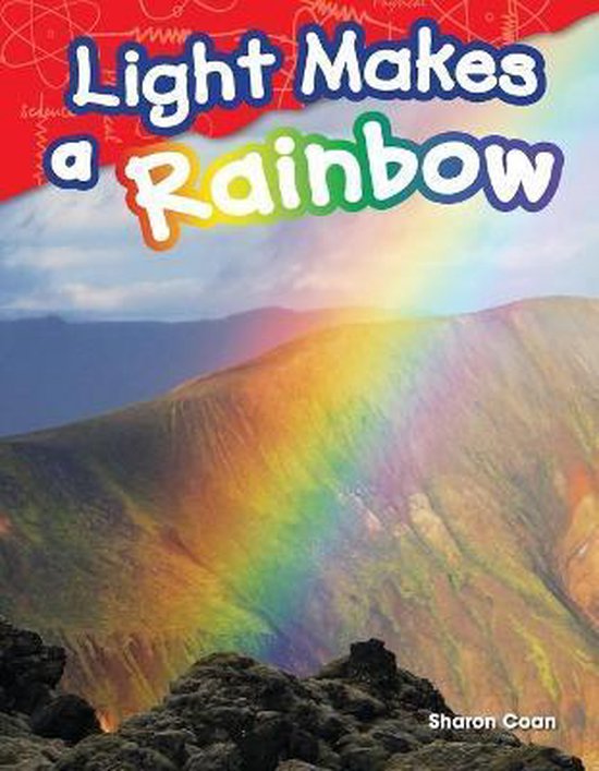 Light Makes a Rainbow, Sharon Coan | 9781480745667 | Boeken | bol.com