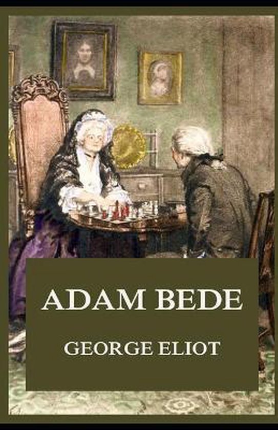 Adam Bede Illustrated, George Eliot | 9798689485966 | Boeken | bol.com