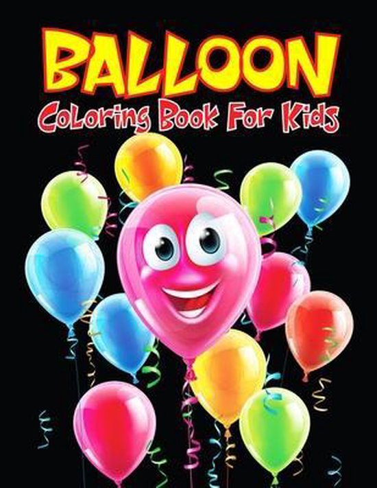Balloon Coloring Book for Kids, Modern Wave Press | 9798745413469 ...