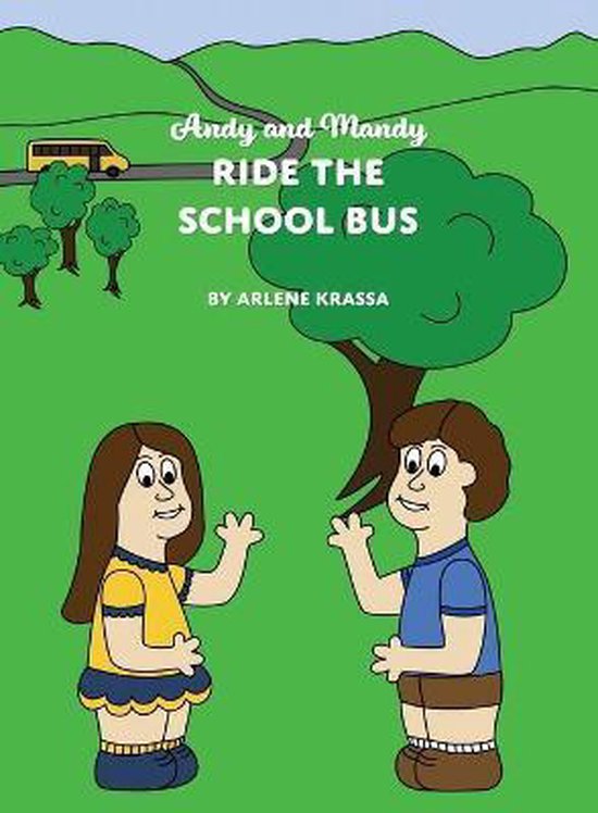 Andy and Mandy Ride the School Bus, Arlene Krassa | 9780578451008 ...