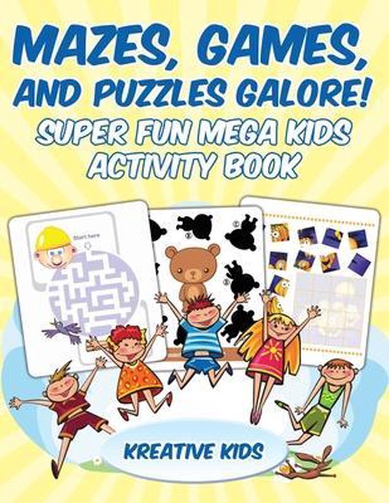 Mazes, Games, and Puzzles Galore! Super Fun Mega Kids Activity Book ...