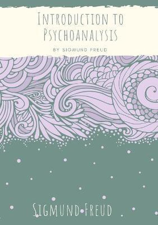 Introduction to Psychoanalysis, Sigmund Freud | 9782382743393 | Boeken ...