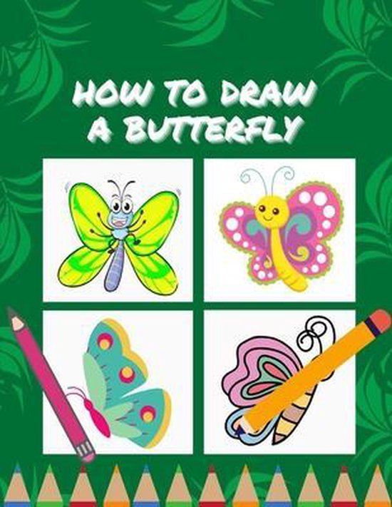 How to draw a Butterfly, Tomy Butterfly Book | 9798717252713 | Boeken ...