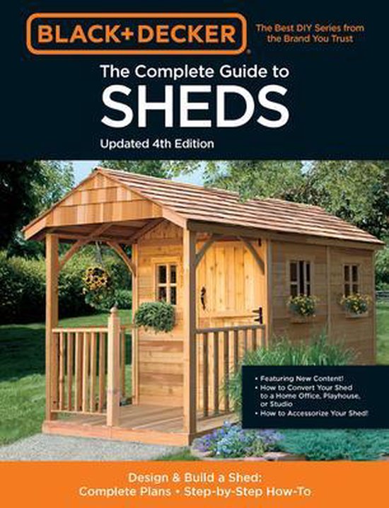 Black & Decker-The Complete Guide to Sheds Updated 4th Edition, Editors ...