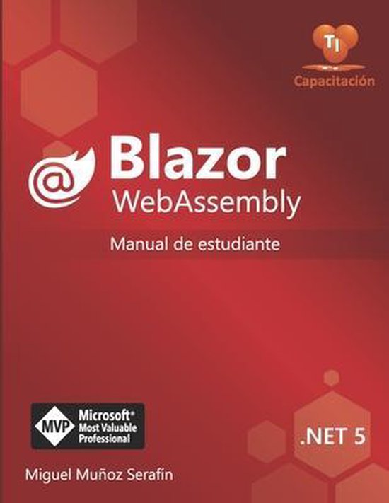Blazor WebAssembly, Miguel Munoz Serafin | 9798520139133 | Boeken | bol