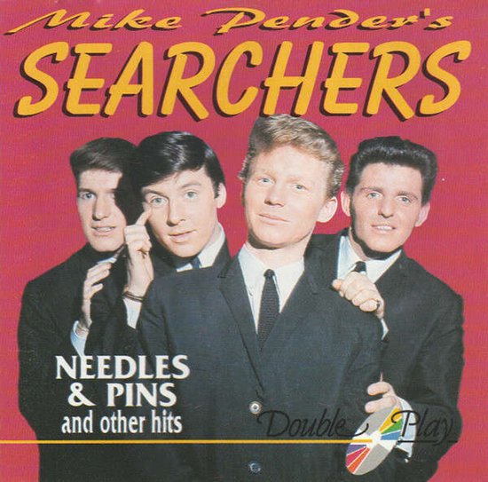 Needles & Pins And Other Hits, Mike Pender's Searchers | Muziek | bol