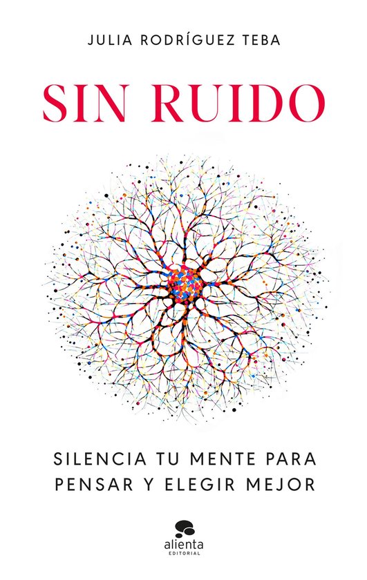 Alienta - Sin ruido (ebook), Julia Rodríguez Teba | 9788413444956 ...