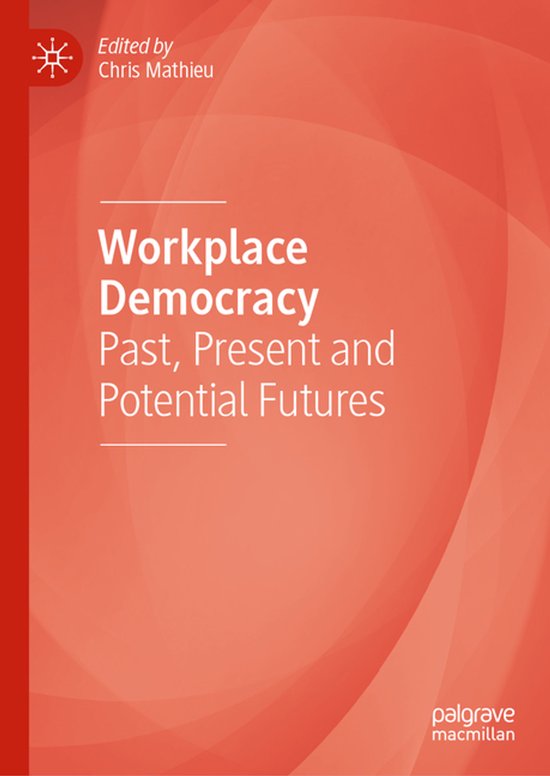 Workplace Democracy | 9783032027733 | Chris Mathieu | Boeken | bol
