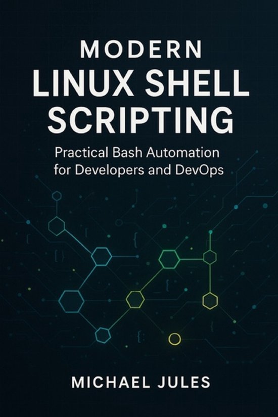 Modern Linux Shell Scripting | 9798272782984 | Micheal Jules | Boeken | bol