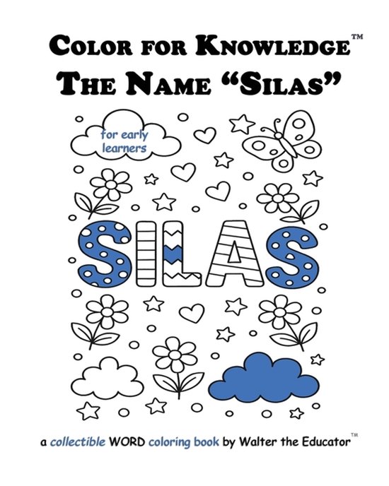 Color for Knowledge: The Name "Silas", Walter the Educator ...