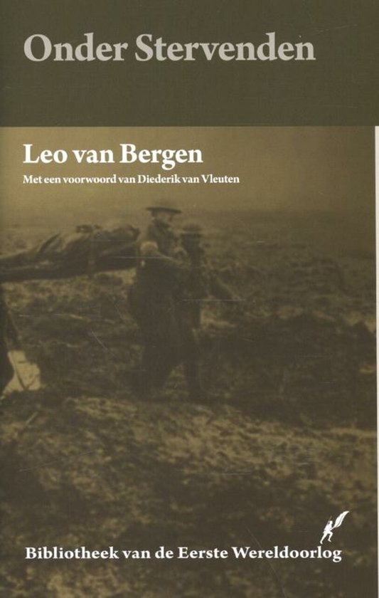 Bibliotheek van de Eerste Wereldoorlog 15 - Onder stervenden, Leo van ...