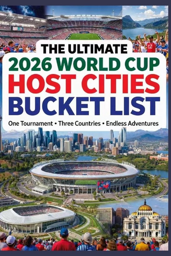 The Ultimate Fan Guide to the 2026 Fifa World Cup, Paeron ...