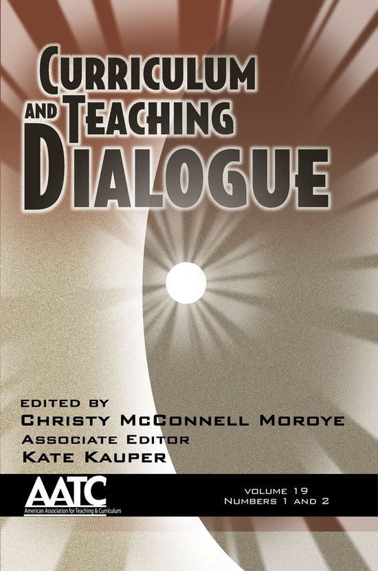 Curriculum & Teaching Dialogue 1 - Curriculum and Teaching Dialogue Vol ...