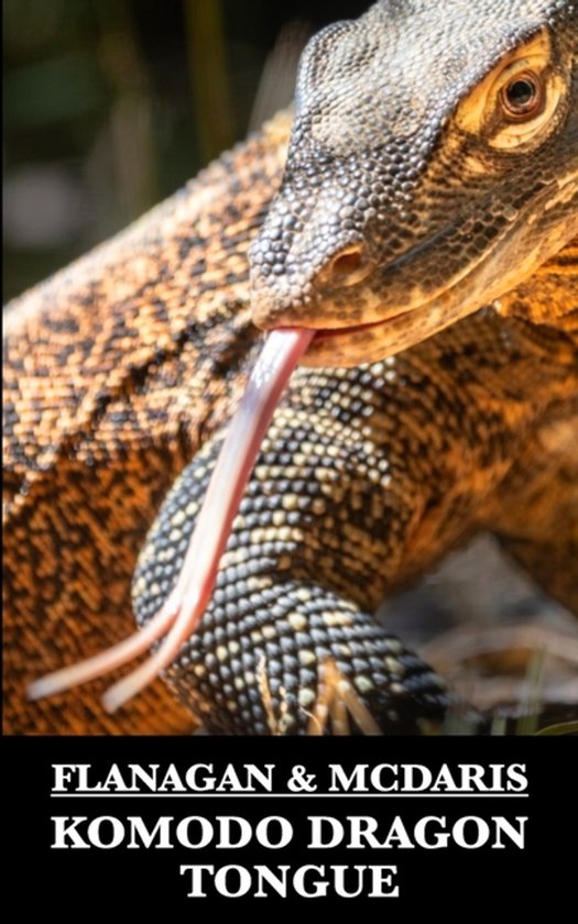 Komodo Dragon Tongue, Catfish Mcdaris | 9798277093283 | Boeken | bol
