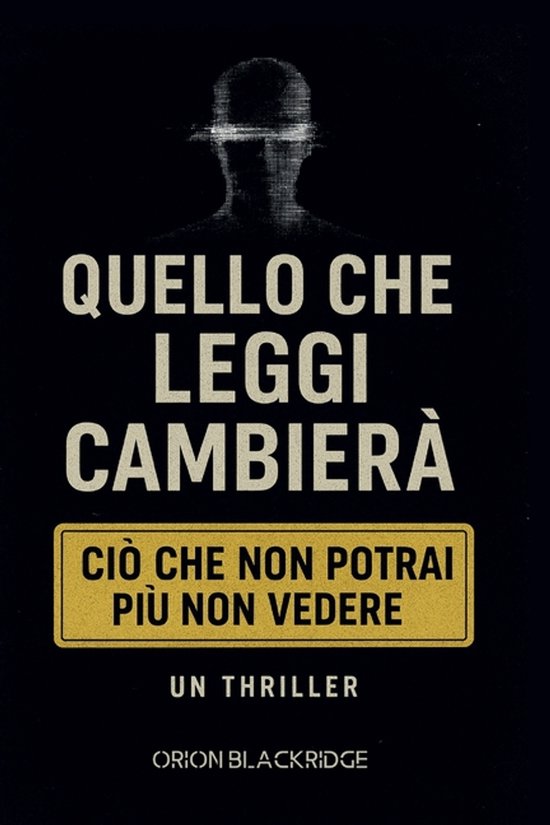 Quello Che Leggi Cambierà Ciò Che Non Potrai Più Non Vedere, Orion ...