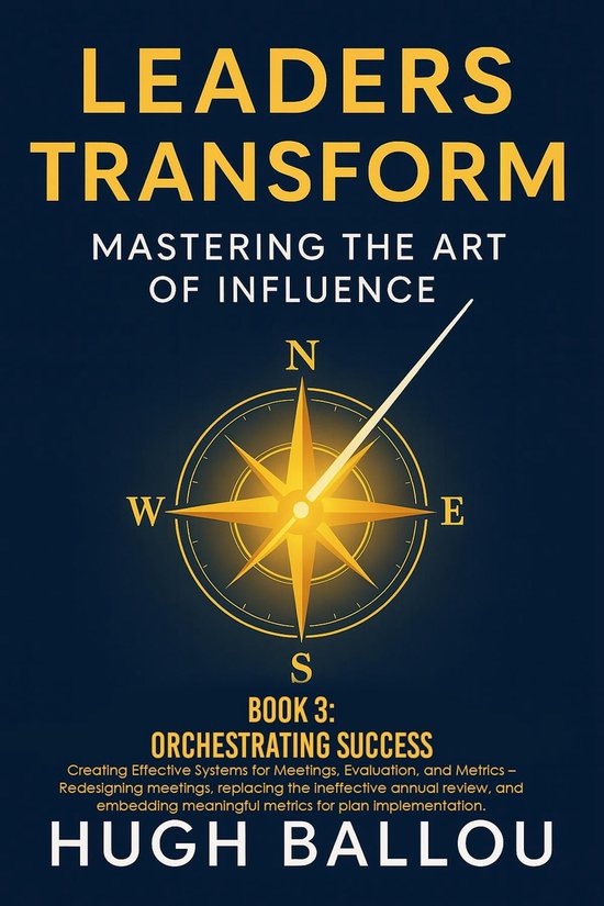 Leaders Transform (ebook), Hugh Ballou | 9798295522079 | Livres | bol