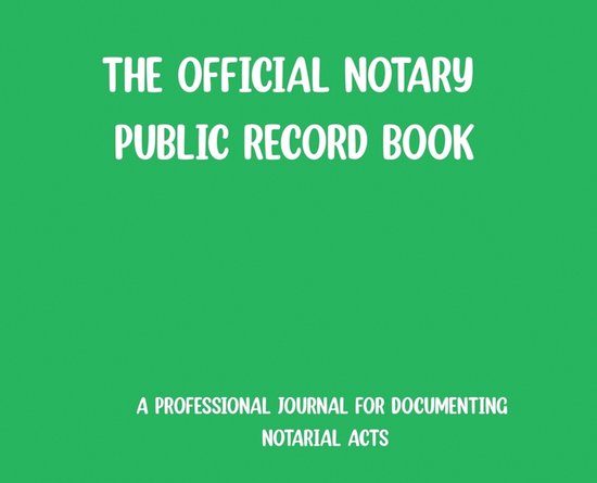 The Official Notary Public Record Book- Green | 9798295519567 | Rsn ...