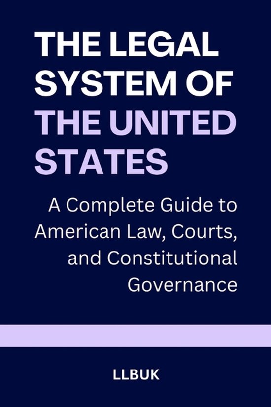 The Legal System of the United States | 9798242397934 | Llbuk | Livres ...