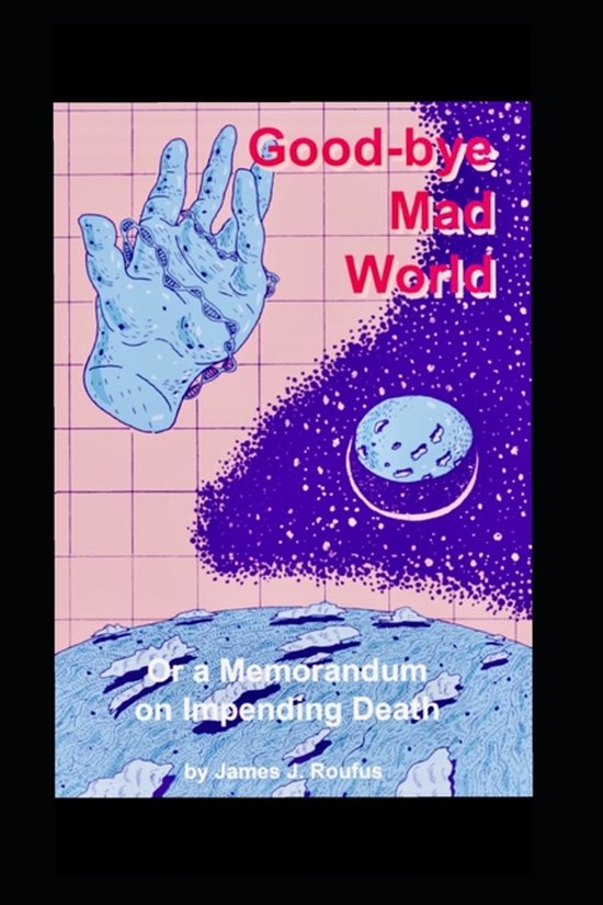 The Macabre Trio- Goodbye Mad World, James J Roufus | 9798312341164 ...