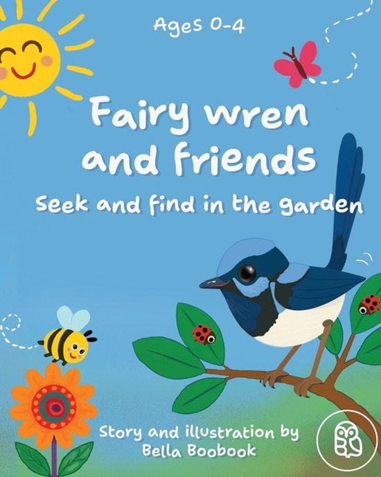 Fairy Wren and Friends- Fairy wren and friends, Bella Boobook ...