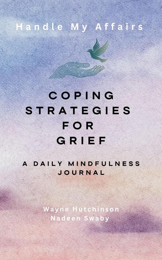 Coping Strategies for Grief: A Daily Mindfulness Journal - UK Edition ...