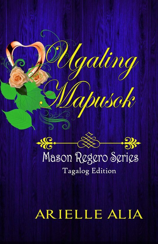 Mason Regero Series Tagalog Edition 2 - Ugaling Mapusok (ebook ...