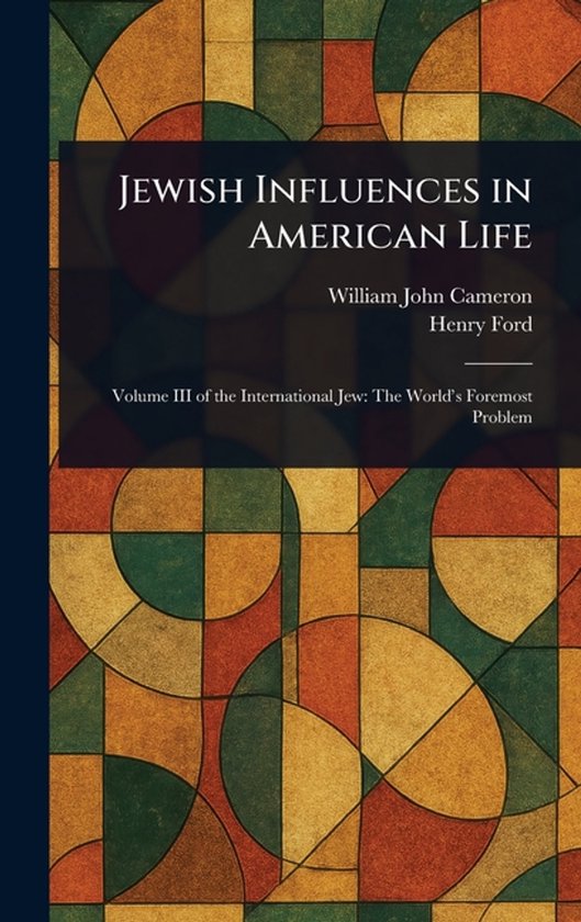 Jewish Influences in American Life, William John Cameron ...