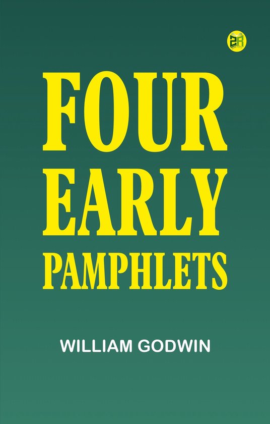 Four Early Pamphlets (ebook), William Godwin | 9789374415825 | Boeken | bol