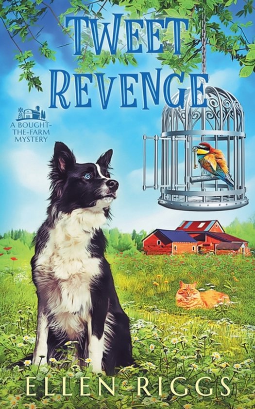 Bought-The-Farm Mysteries- Tweet Revenge, Ellen Riggs | 9781998742066 ...