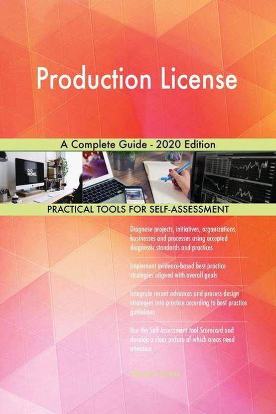Production License A Complete Guide - 2020 Edition (ebook), Gerardus ...