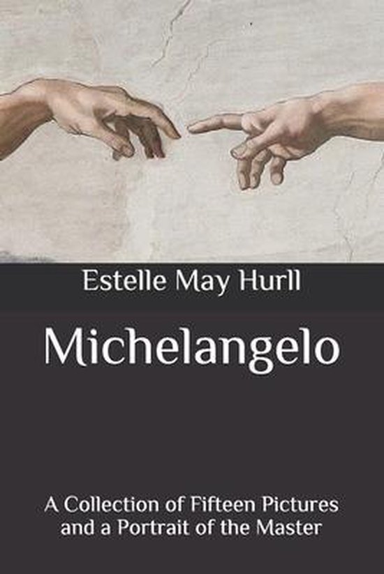 Michelangelo, Estelle May Hurll | 9798656278263 | Boeken | bol.com