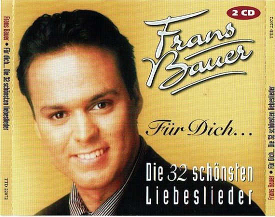 Fur Dich... Die 32 Schonsten L, Frans Bauer | CD (album) | Muziek | bol