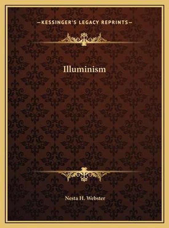 Illuminism Illuminism, Nesta H Webster | 9781169488236 | Boeken | bol.com