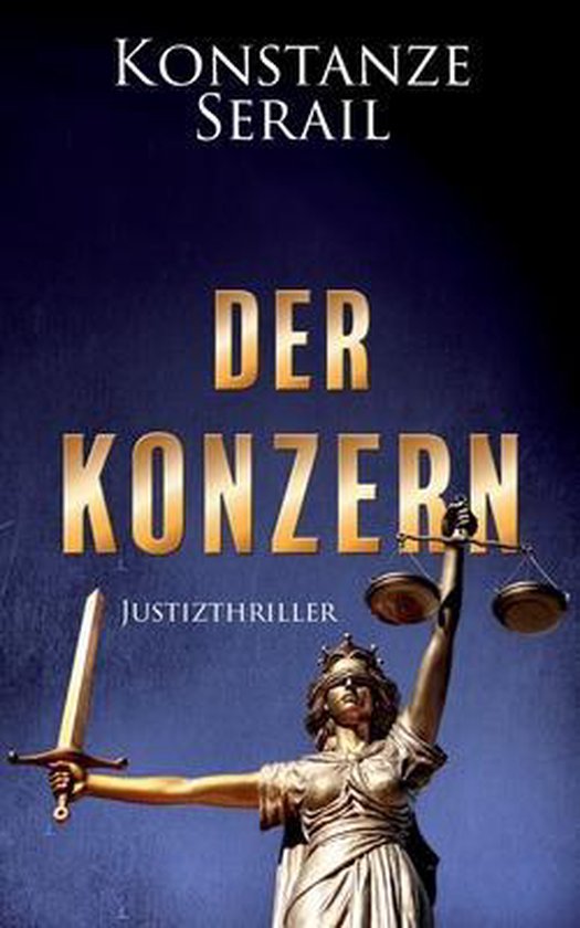 Der Konzern, Konstanze Serail | 9783740765354 | Boeken | bol.com