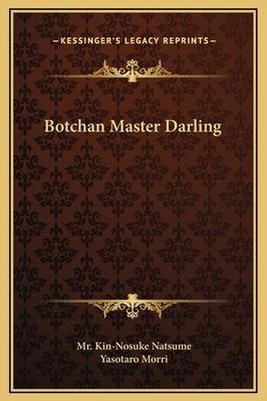 Botchan Master Darling, Mr Kin-Nosuke Natsume | 9781169247574 | Boeken | bol