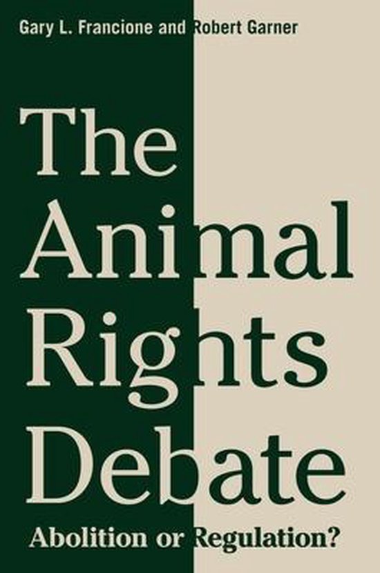 Animal Rights Debate (ebook), Gary Francione | 9780231526692 | Boeken | bol