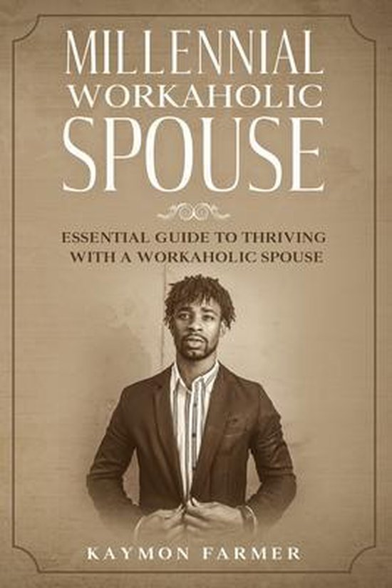 Millennial Workaholic Spouse, Kaymon R Farmer | 9798644122110 | Boeken ...