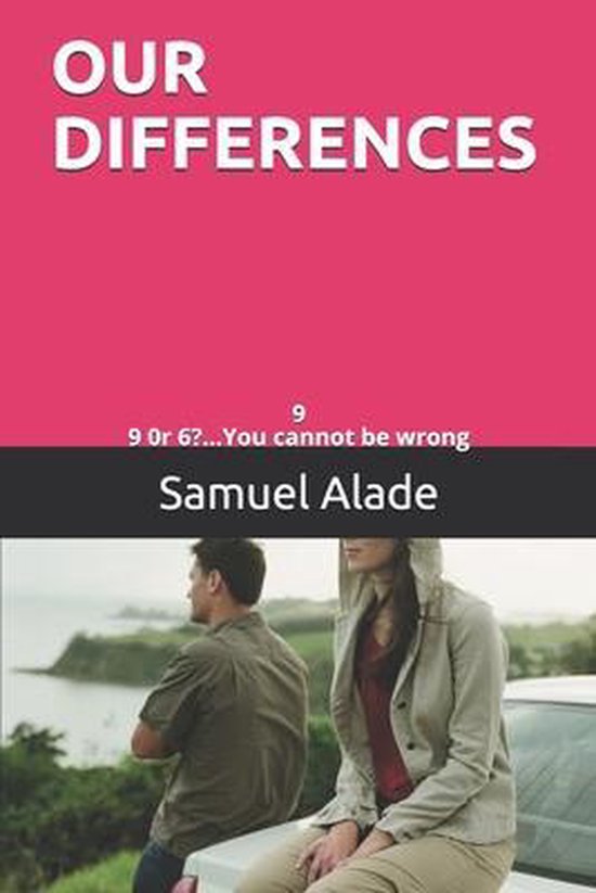 Our Differences: None of them is right, neither is any wrong, Samuel Alade |... | bol.com