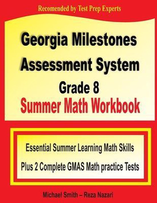 Georgia Milestones Assessment System 8 Summer Math Workbook, Michael ...