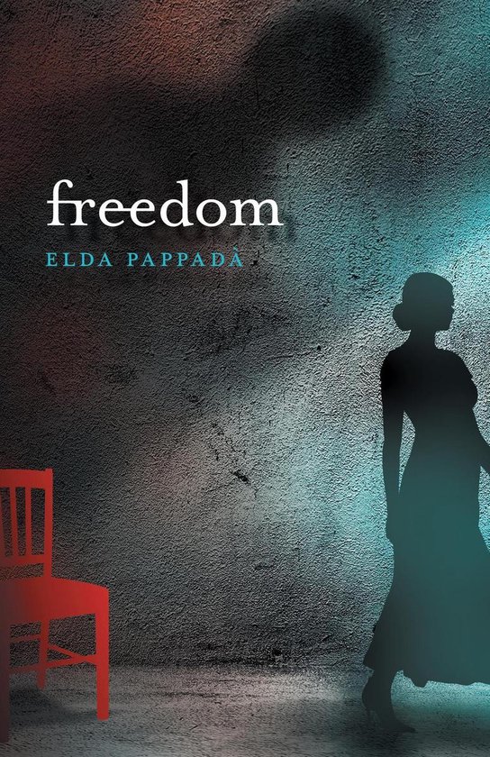 Freedom (ebook), Elda Pappada | 9781525567209 | Boeken | bol.com
