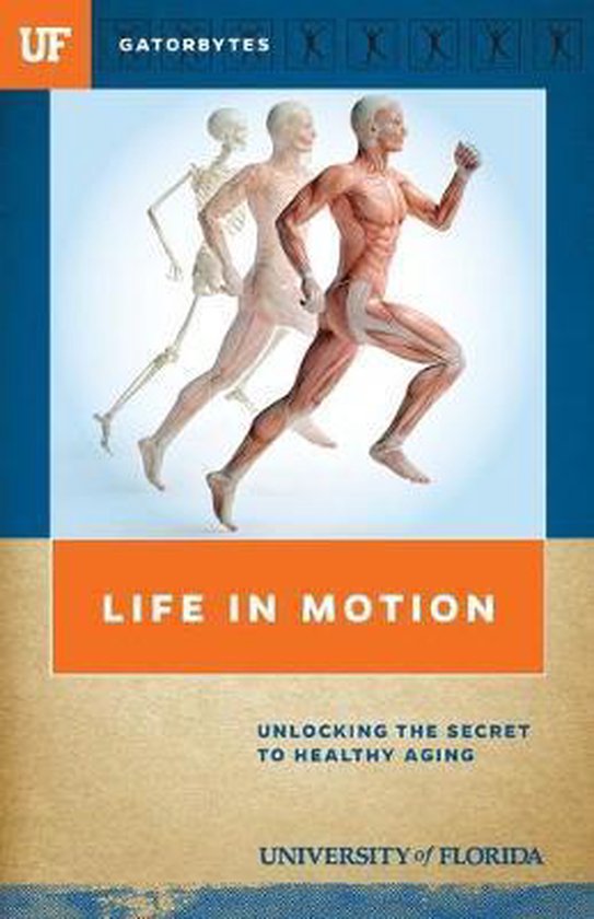 Life in Motion | 9781942852162 | University Of Florida | Boeken | bol.com