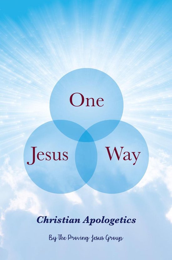 One Jesus, One Way (ebook), Proving Jesus Group | 9780463286968 ...