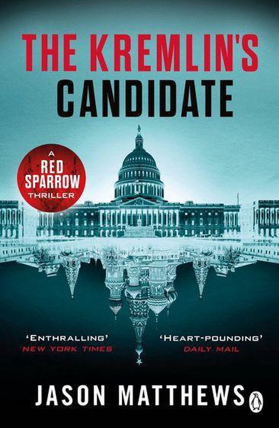 Red Sparrow Trilogy - The Kremlin's Candidate (ebook), Jason Matthews ...