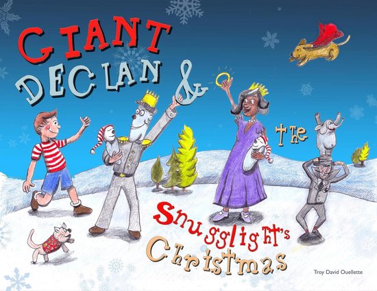 Giant Declan 3 - Giant Declan and Snugglight's Christmas (ebook), Troy ...