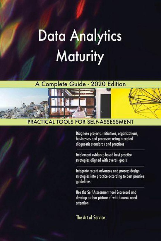 Data Analytics Maturity A Complete Guide - 2020 Edition (ebook ...