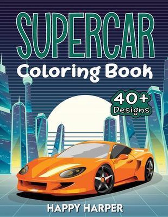 Supercar Coloring, Harper Hall | 9781989968147 | Boeken | bol.com