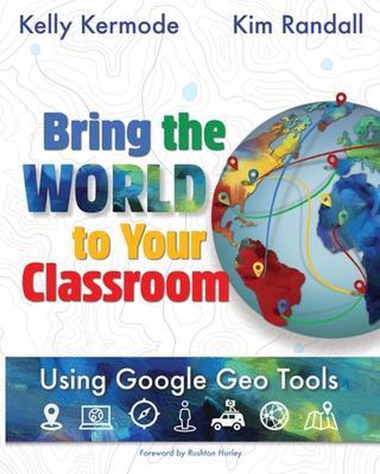 Bring the World to Your Classroom | 9781949791334 | Kelly Kermode ...