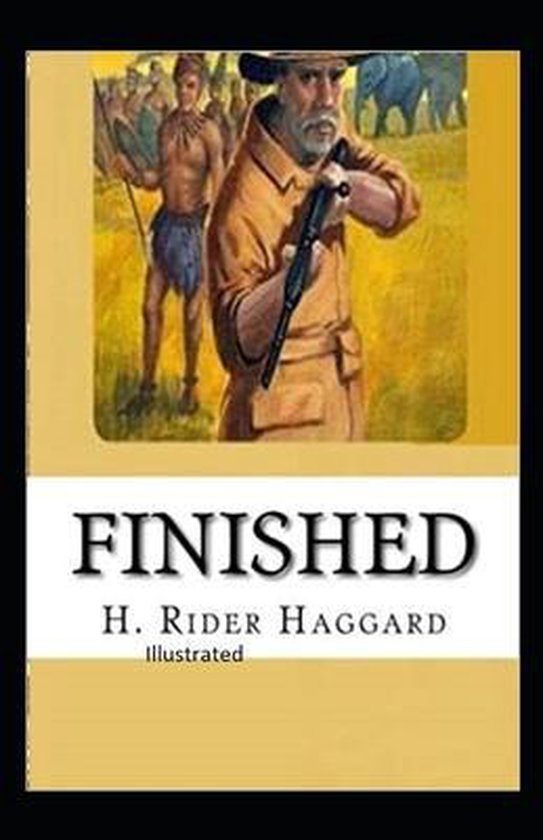 Finished Illustrated, Sir H Rider Haggard | 9798655106093 | Boeken ...
