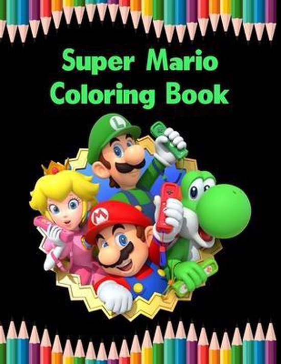 Super Mario Coloring Book, Creative Book | 9798653969973 | Boeken | bol.com